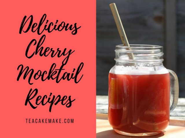 Delicious Cherry Juice Mocktail Recipes | Tea, Cake & Make